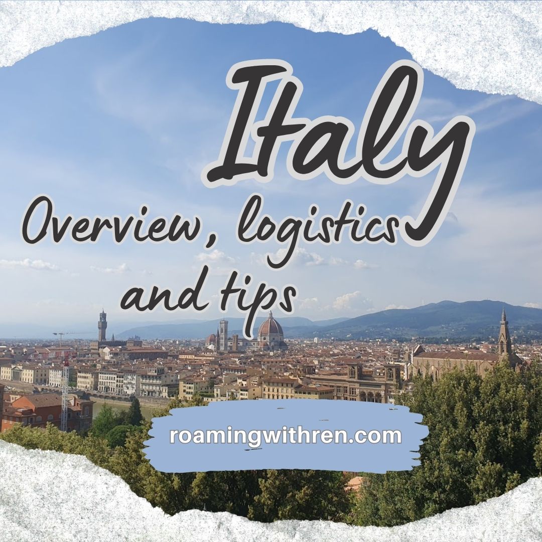Italy Trip- General Overview, Logistics and Tips - Roaming With Ren